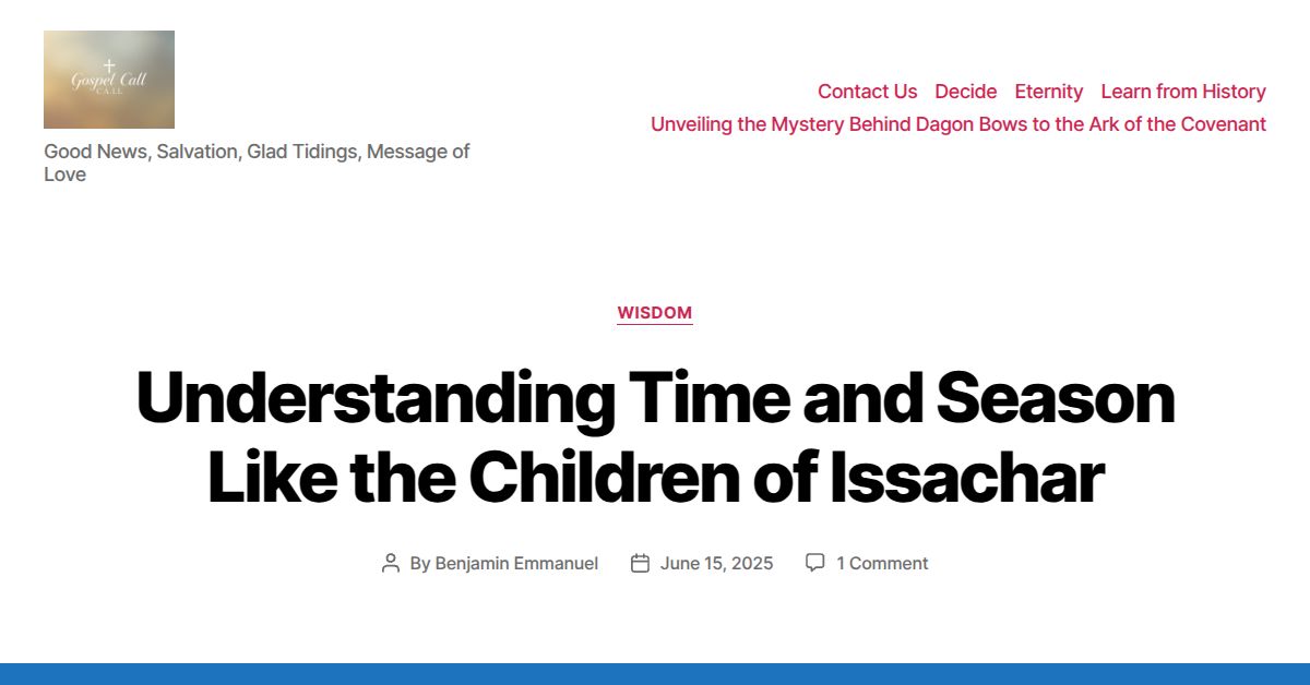 Understanding Time and Season Like the Children of Issachar – Gospel Call